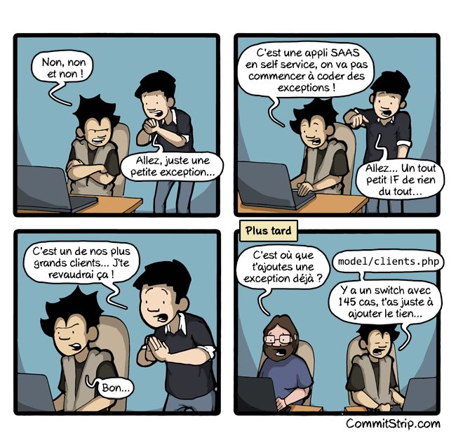 CommitStrip - (Dans la série "c'est tout moi !") - "CMS ou Custom?" et "Juste une exception, qu ...