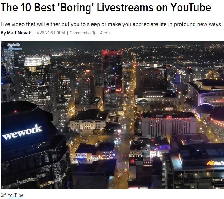 Gizmodo - The 10 Best 'Boring' Livestreams on YouTube - Arfy'z tranche ...